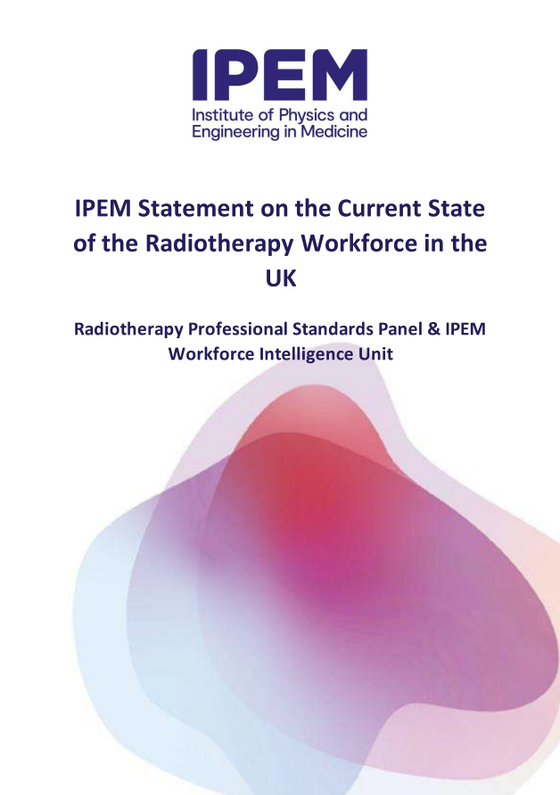 IPEM Statement on the Current State of the Radiotherapy Workforce in the UK - IPEM